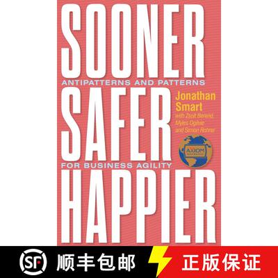 【3-4周达】Sooner Safer Happier : Antipatterns and Patterns for Business Agility [9781950508419]