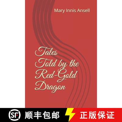 【3-4周达】Tales Told by the Red-Gold Dragon [9781777383459]