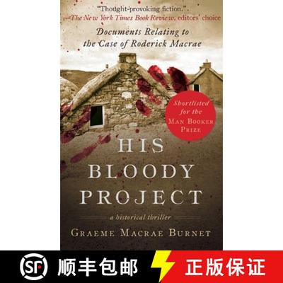 【3-4周达】His Bloody Project: Documents Relating to the Case of Roderick MacRae [9781628728309]