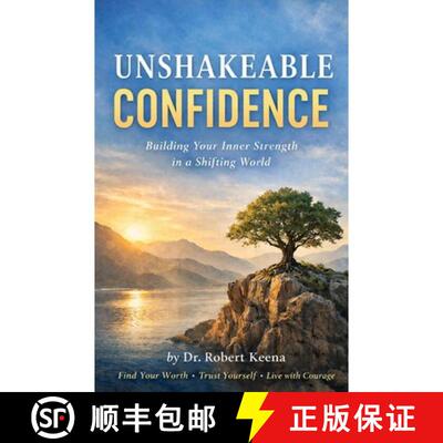 【3-4周达】Unshakeable Confidence: Build Your Inner Strength in a Shifting World [9798240920097]