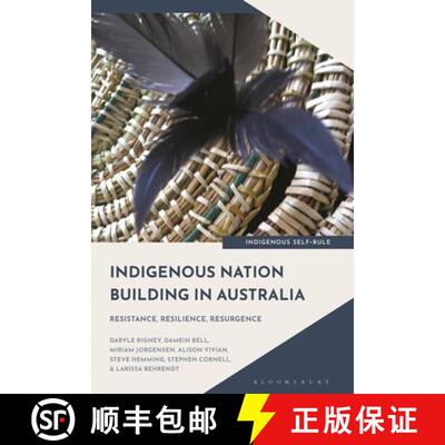 【3-4周达】精装 Indigenous Nation Building in Australia: Resistance, Resilience, Resurgence [9781350441279]
