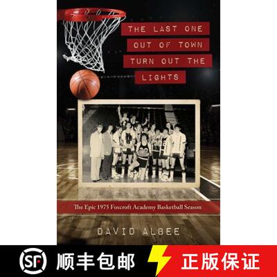 【3-4周达】The Last One Out of Town Turn Out the Lights : The Epic 1975 Foxcroft Academy Basketball S... [9781684752461]