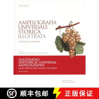 预订 Illustrated Historical Universal Ampelography / Ampelografia Universale Storica Illustrata (3-Vo... [9788873202202]