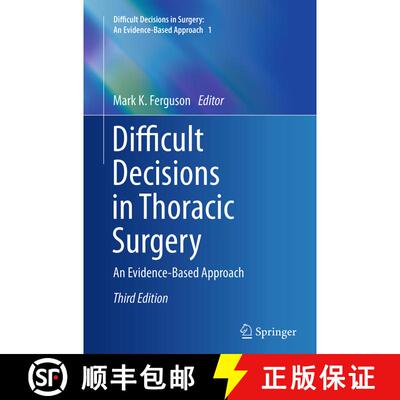 【3-4周达】Difficult Decisions in Thoracic Surgery : An Evidence-Based Approach (Third Edition 2014) [9781447171249]