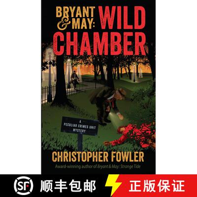 【3-4周达】精装 Bryant & May: Wild Chamber: A Peculiar Crimes Unit Mystery [9781101887066]
