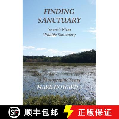 【3-4周达】Finding  Sanctuary: Ipswich River Wildlife Sanctuary [9781087870717]