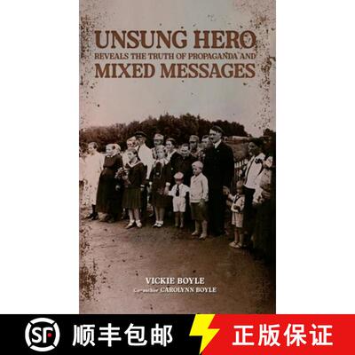 【3-4周达】精装 Unsung Hero Reveals the Truth of Propaganda and Mixed Messages [9798330562886]