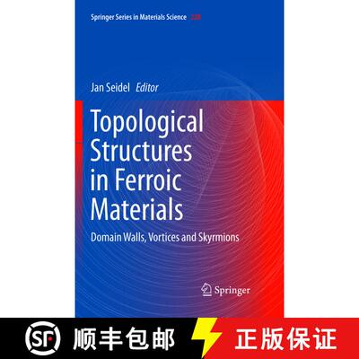 【3-4周达】Topological Structures in Ferroic Materials : Domain Walls, Vortices and Skyrmions (Softco... [9783319797632]