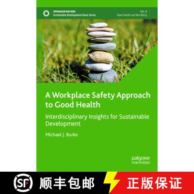 【3-4周达】精装 A Workplace Safety Approach to Good Health : Interdisciplinary Insights for Sustainab... [9783031919251]