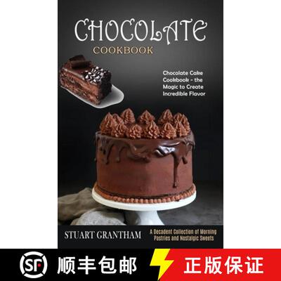 【3-4周达】Chocolate Cookbook: A Decadent Collection of Morning Pastries and Nostalgic Sweets (Chocol... [9781990169137]