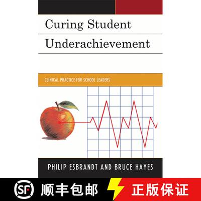【3-4周达】Curing Student Underachievement : Clinical Practice for School Leaders [9781610485364]