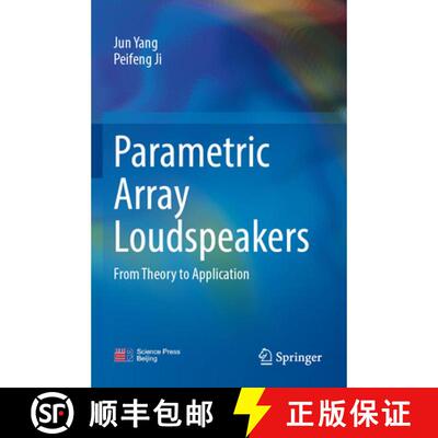 【3-4周达】Parametric Array Loudspeakers: From Theory to Application [9789819635504]