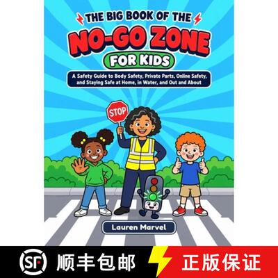 【3-4周达】The Big Book of the No-Go Zone for Kids: A Safety Guide to Body Safety, Private Parts, Onl... [9780557822072]