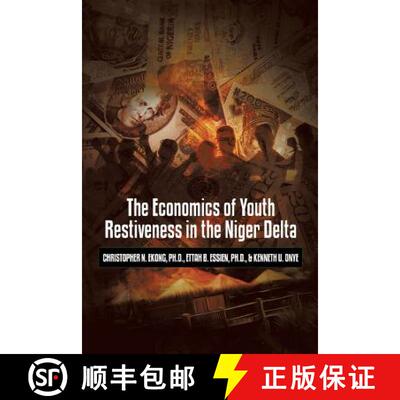【3-4周达】The Economics of Youth Restiveness in the Niger Delta [9781625165404]