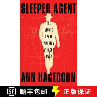 【3-4周达】精装 Sleeper Agent: The Atomic Spy in America Who Got Away [9781501173943]
