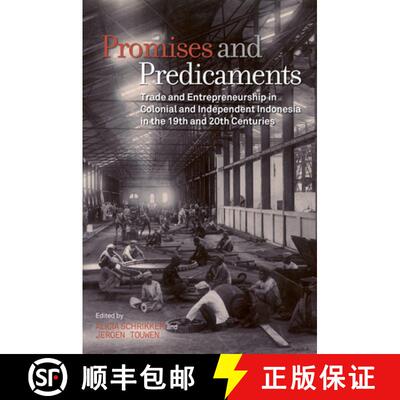预订 Promises and Predicaments: Trade and Entrepreneurship in Colonial and Independent Indonesia in t... [9789971698515]