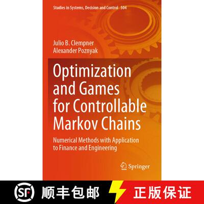 【3-4周达】Optimization and Games for Controllable Markov Chains: Numerical Methods with Application ... [9783031435775]