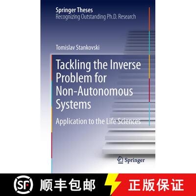 【3-4周达】精装 Tackling the Inverse Problem for Non-Autonomous Systems : Application to the Life Sci... [9783319007526]