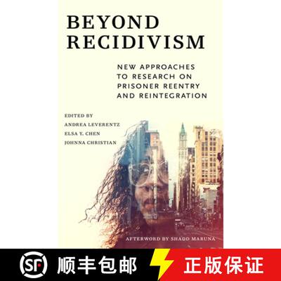 【3-4周达】Beyond Recidivism – New Approaches to Research on Prisoner Reentry and Reintegration [9781479853885]