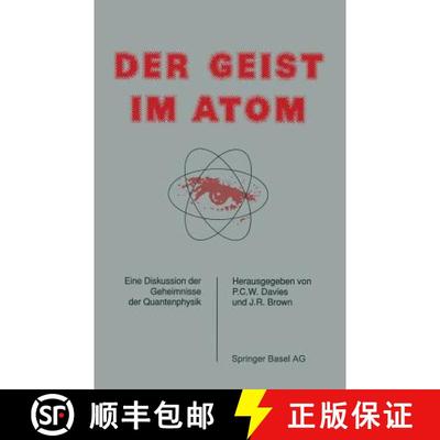 【3-4周达】Der Geist im Atom: Eine Diskussion der Geheimnisse der Quantenphysik [9783764319441]