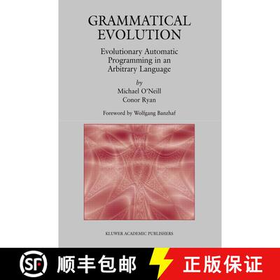 【3-4周达】Grammatical Evolution : Evolutionary Automatic Programming in an Arbitrary Language [9781461350811]