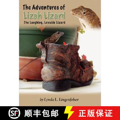 【3-4周达】The Adventures of Lizah Lizard: The Laughing, Lovable Lizard [9780615132907]