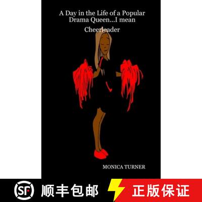 【3-4周达】A Day in the Life of a Popular Drama Queen...I mean Cheerleader [9780615188126]