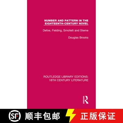 【3-4周达】Number and Pattern in the Eighteenth-Century Novel: Defoe, Fielding, Smollett and Sterne [9780367444044]