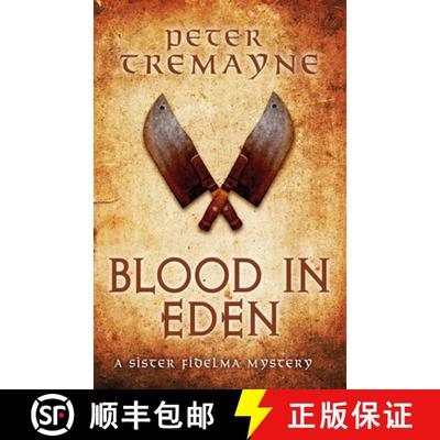【3-4周达】Blood in Eden (Sister Fidelma Mysteries Book 30): An unputdownable mystery of bloodshed an... [9781472238757]