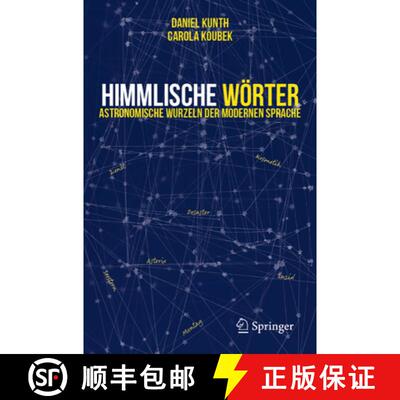 【3-4周达】Himmlische Wörter: Astronomische Wurzeln der Modernen Sprache [9783031960901]