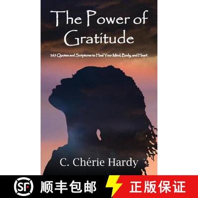 【3-4周达】The Power of Gratitude: 365 Quotes and Scriptures for Healing Your Mind, Body, and Heart [9780974367699]