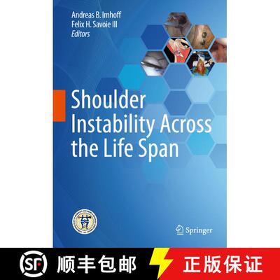 【3-4周达】精装 Shoulder Instability Across the Life Span [9783662540763]