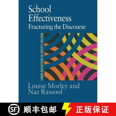 【3-4周达】School Effectiveness : Fracturing the Discourse [9780750708470]
