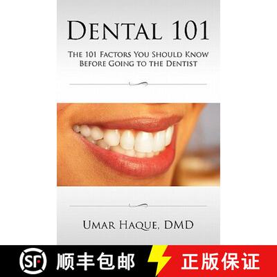 【3-4周达】Dental 101: The 101 Factors You Should Know Before Going To The Dentist [9780557456147]