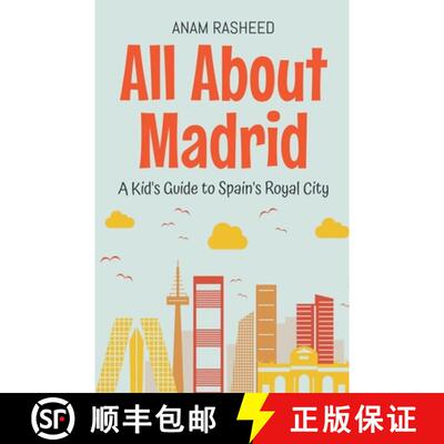 【3-4周达】All About Madrid: A Kid's Guide to Spain's Royal City [9798230951971]