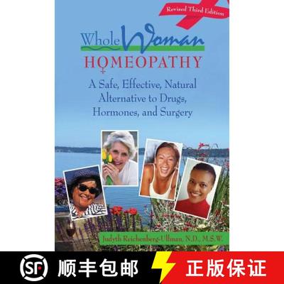 【3-4周达】Whole Woman Homeopathy: A Safe, Effective, Natural Alternative to Drugs, Hormones, and Sur... [9780964065475]