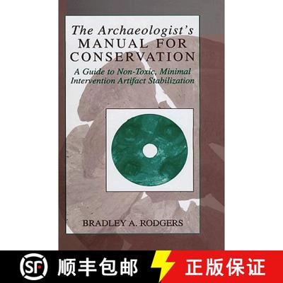 【3-4周达】The Archaeologist's Manual for Conservation : A Guide to Non-Toxic, Minimal Intervention A... [9780306484667]