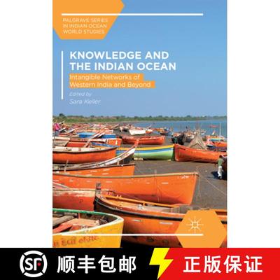 【3-4周达】Knowledge and the Indian Ocean: Intangible Networks of Western India and Beyond (Softcover... [9783030072605]