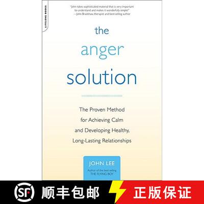 【3-4周达】The Anger Solution: The Proven Method for Achieving Calm and Developing Healthy, Long-Last... [9780738212609]