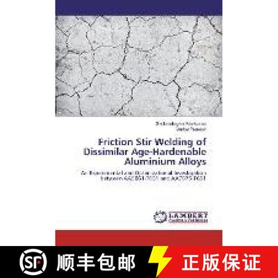 预订 Friction Stir Welding of Dissimilar Age-Hardenable Aluminium Alloys [9783330005761]