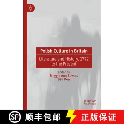 【3-4周达】Polish Culture in Britain : Literature and History, 1772 to the Present [9783031321870]