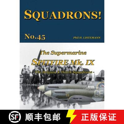【3-4周达】The Supermarine Spitfire Mk IX: The Belgian and Dutch squadrons [9791096490745]