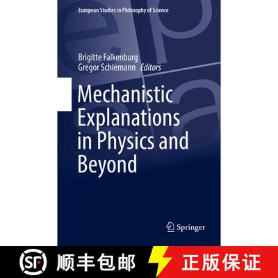 【3-4周达】精装 Mechanistic Explanations in Physics and Beyond [9783030107062]