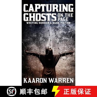 【3-4周达】Capturing Ghosts on the Page : Writing Horror & Dark Fiction [9781922479105]