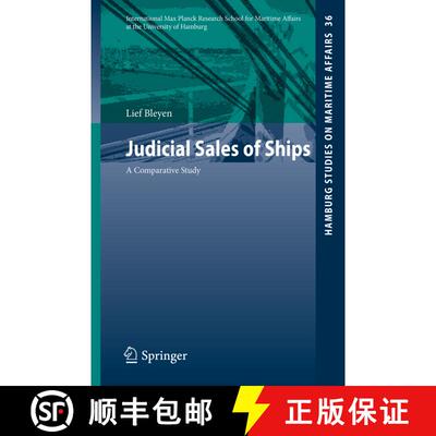 【3-4周达】Judicial Sales of Ships : A Comparative Study (1st ed. 2016) (1st ed. 2016) (1st ed. 2016) [9783319243740]