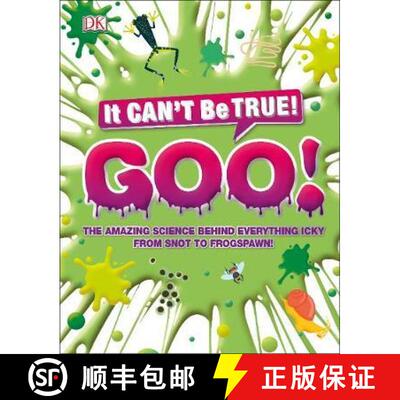 The Science of Goo! : From Saliva and Slime to Frogspawn and Fungus [9780241432303]