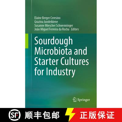 【3-4周达】Sourdough Microbiota and Starter Cultures for Industry [9783031486036]