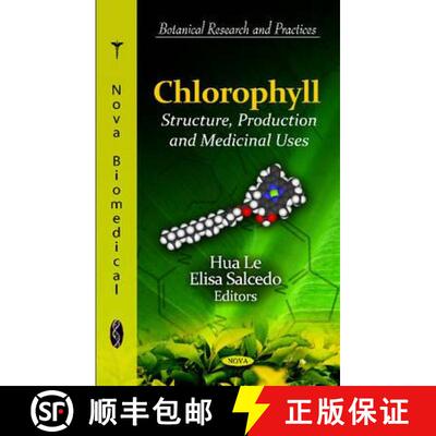 【3-4周达】精装 Chlorophyll: Structure, Production and Medicinal Uses [9781614709749]