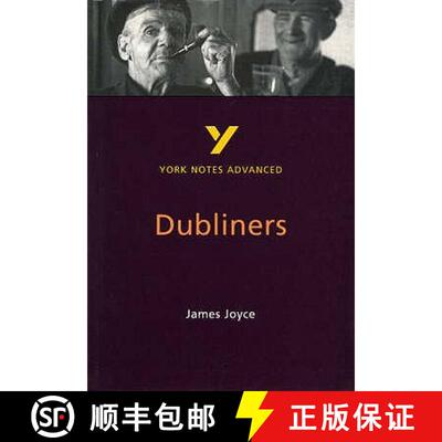 【3-4周达】Dubliners: York Notes Advanced everything you need to catch up, study and prepare for and ... [9780582329119]