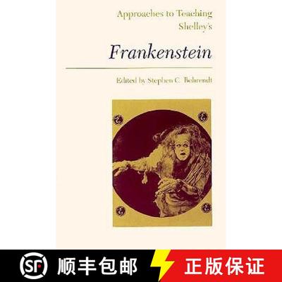 【3-4周达】Approaches to Teaching Shelley's Frankenstein [9780873525404]